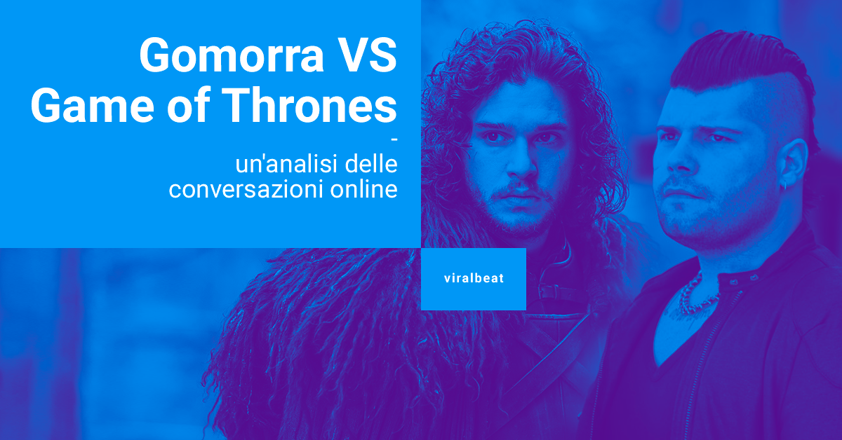 Gomorra e Game of Thrones: serie TV a confronto su Twitter